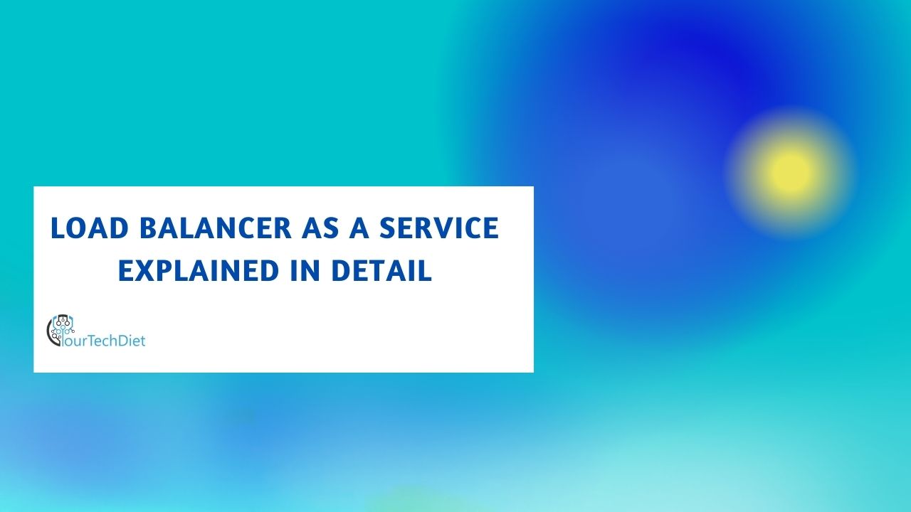 Understanding Load Balancer as a Service
