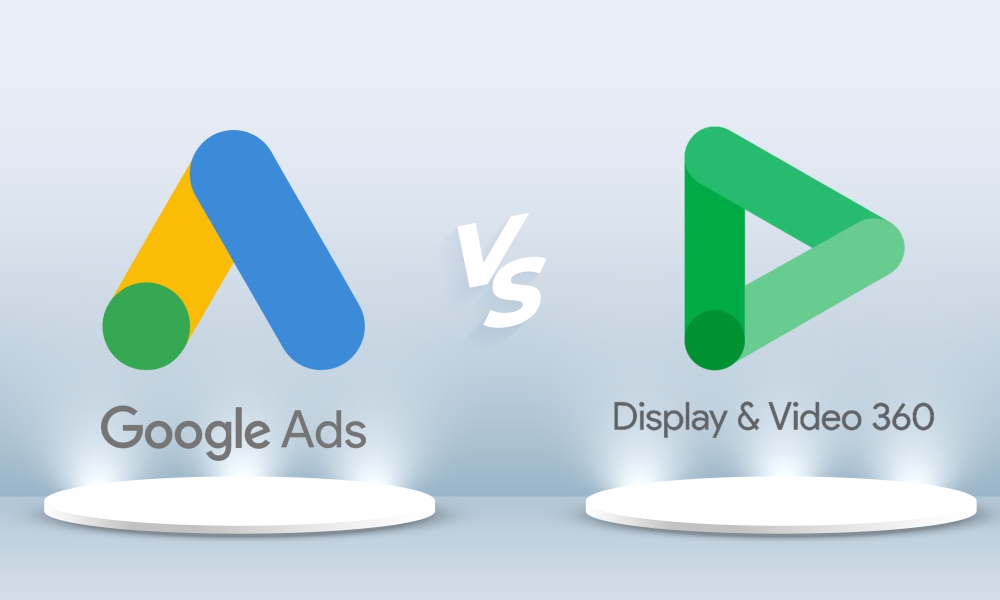DV360 vs Google Ads: Ultimate Showdown of their Differences